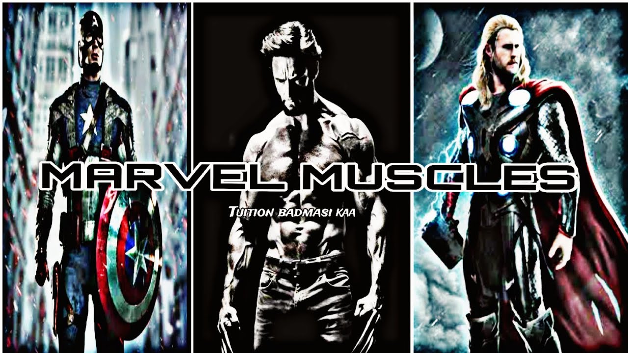 marvel muscles edit | tuition badmasi kaa | #captain america #wolverine ...