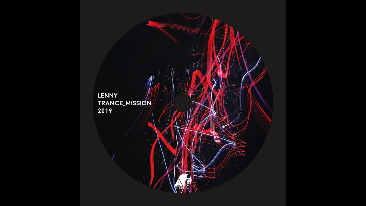 LENNY (Audio Astronauten) - Trance Mission - YouTube