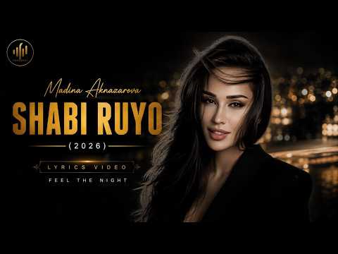 Madina Aknazarova - Shabi Ruyo (Lyrics Video) | شب رویایی | Tajik Song 2026