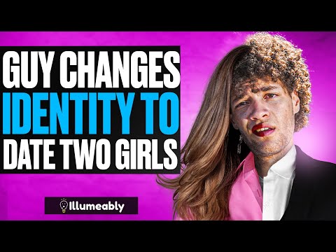 Guy CHANGES IDENTITY To Date Two Girls, What Happens Next Is Shocking | Illumeably