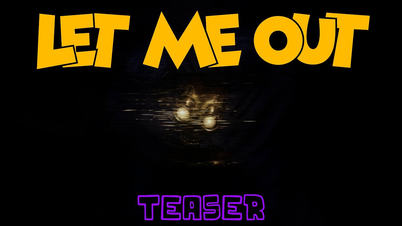 [FNAF/BLENDER] LET ME OUT FULL ANIMATION SECOND TEASER - YouTube