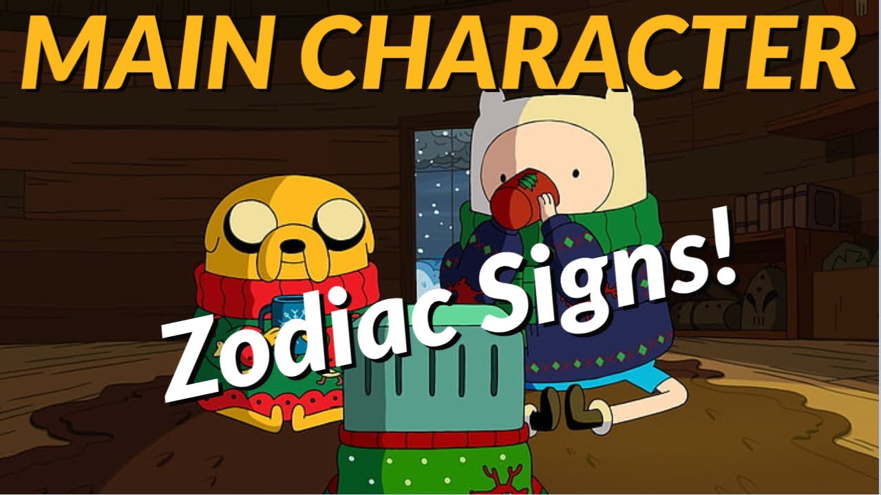 Adventure time - Zodiac signs of all main characters! - YouTube