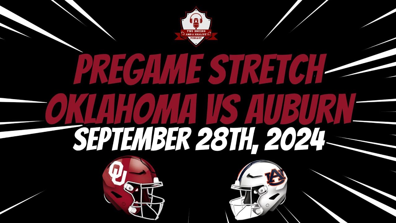 Pregame Stretch - Oklahoma vs Auburn Preview - YouTube