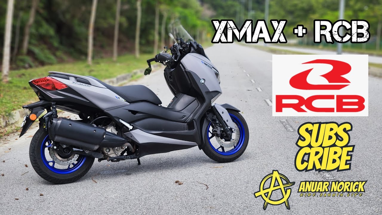 YAMAHA XMAX di upgrade RCB @anuarnorick - YouTube