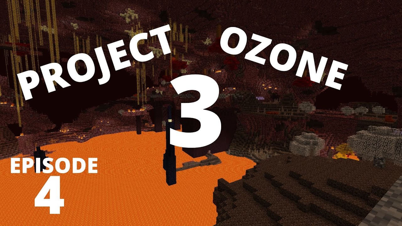 Project Ozone 3 Episode 4 nether - YouTube