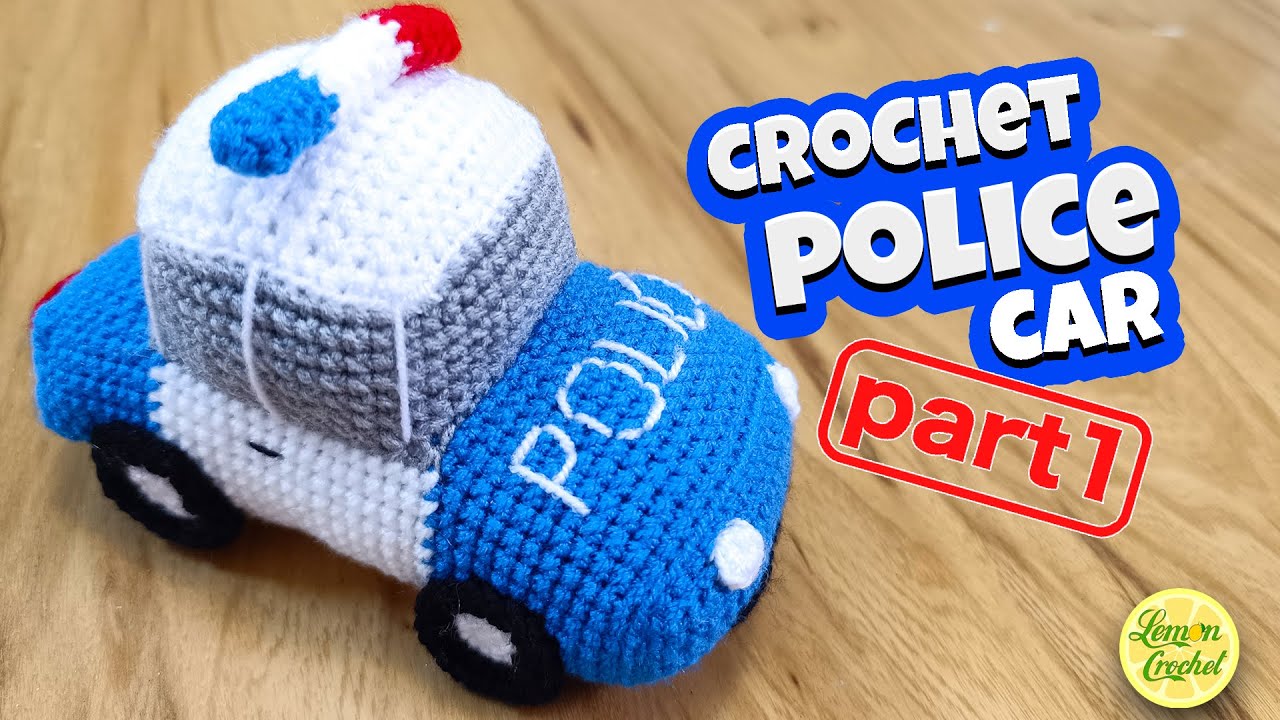 Crochet Police Car Tutorial: Craft a Cute Police Car Amigurumi Step by ...
