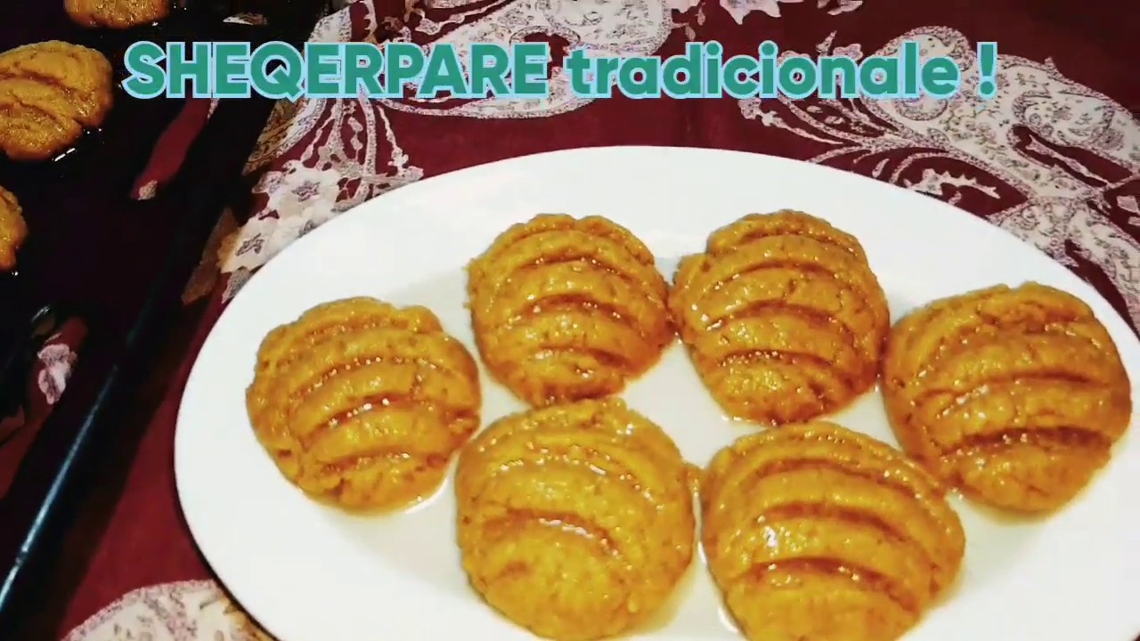 SHEQERPARE tradicionale ! - Traditional dessert - YouTube