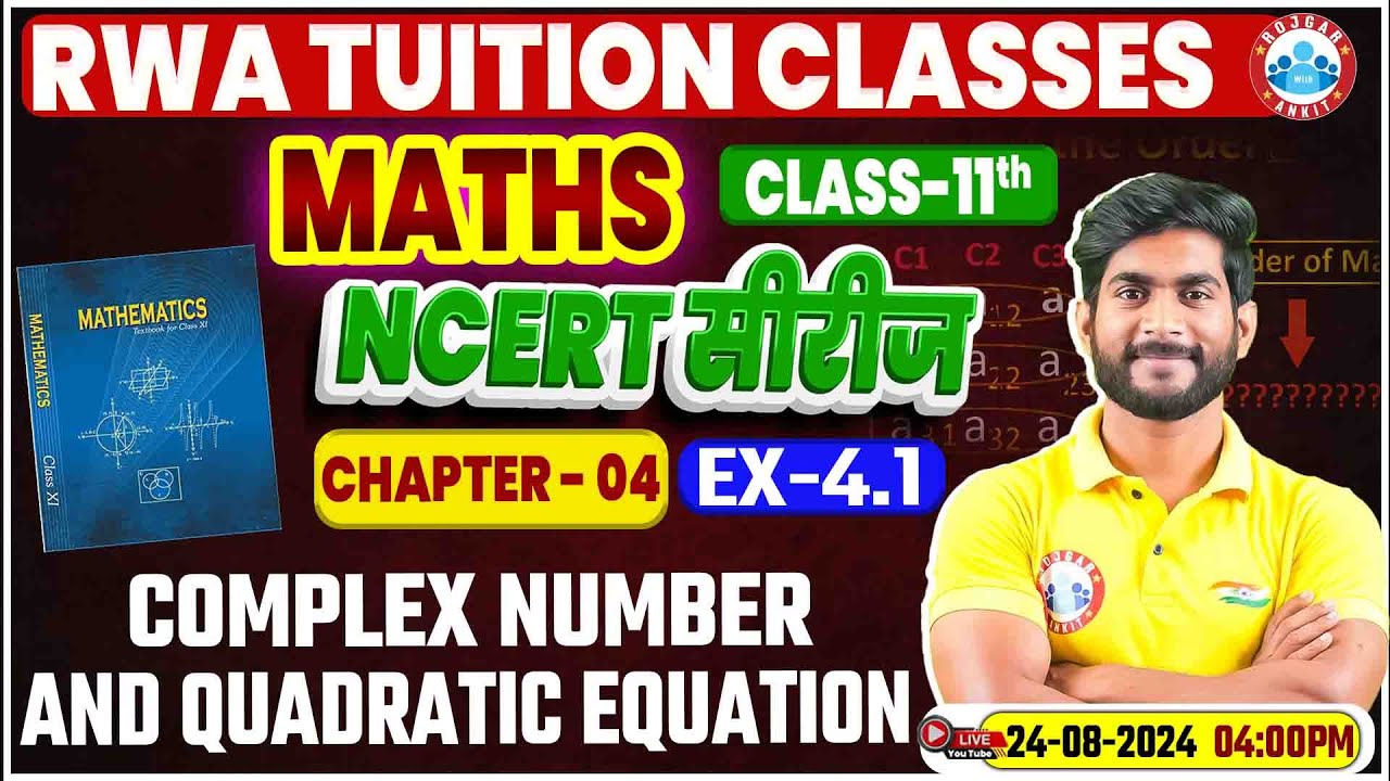 Class 11 Maths Chapter 4 | Complex Number and Quadratic Equation | 11th ...