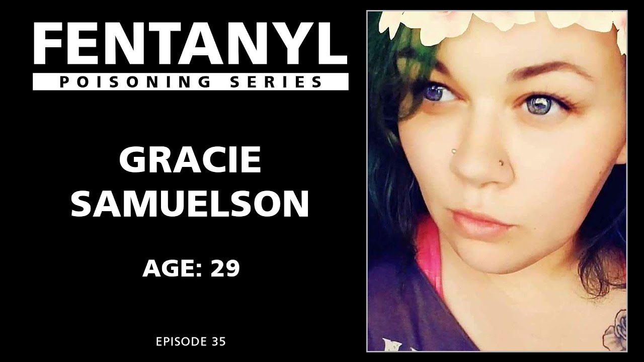 FENTANYL POISONING: Gracie Samuelson's Story - YouTube