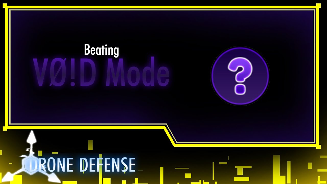 【Drone Defense】|| Beating Void Mode - YouTube