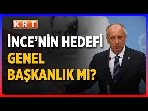 Muharrem İnce CHP’de Kalacak Ama Hedefi Ne?