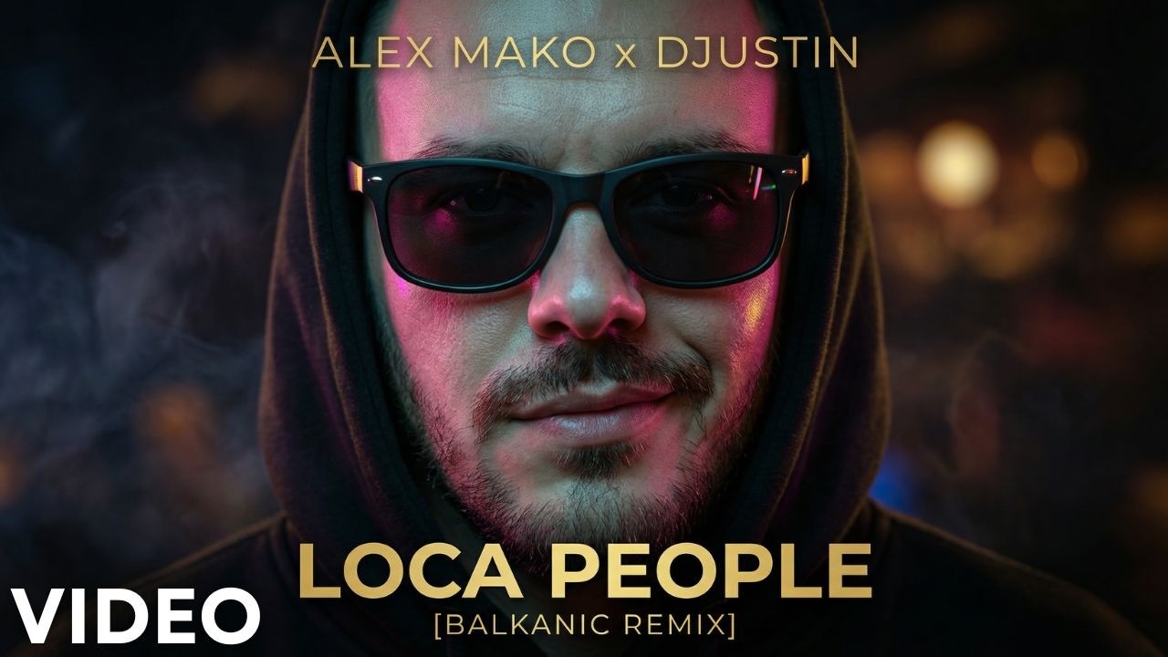 Alex Mako x DJustin - Loca People | Balkanic Remix - YouTube