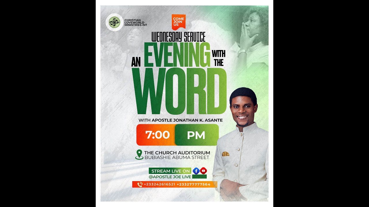 MID-WEEK SERVICE AN EVENING WITH THE WORD WITH APOSTLE JONATHAN K ...