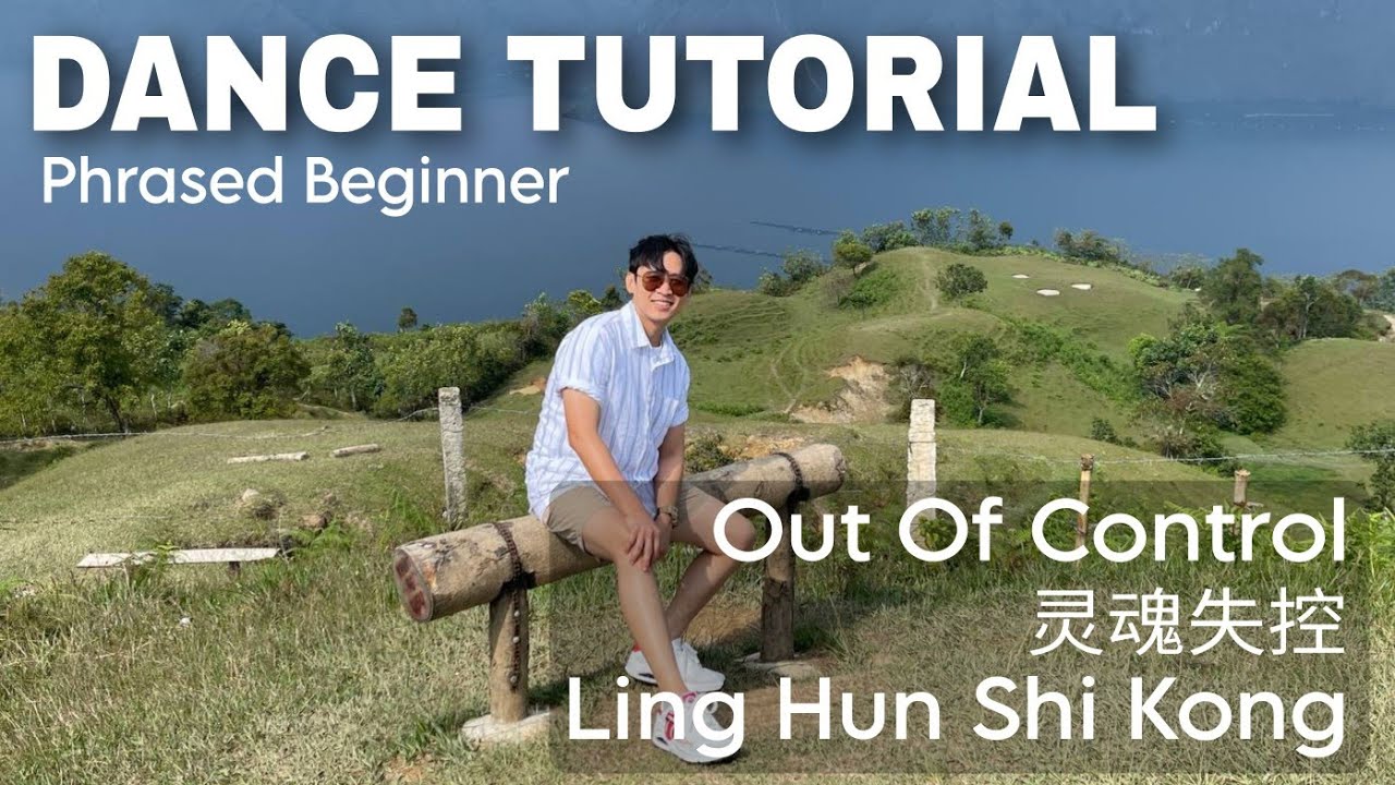 TUTORIAL | Out Of Control 灵魂失控 Ling Hun Shi Kong | LINE DANCE | Phrased ...