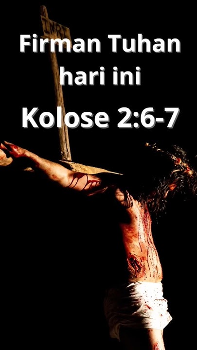 Firman Tuhan hari ini, Kolose 2:6-7 #putuayubnakbali #renungankristen #santapanrohani # ...