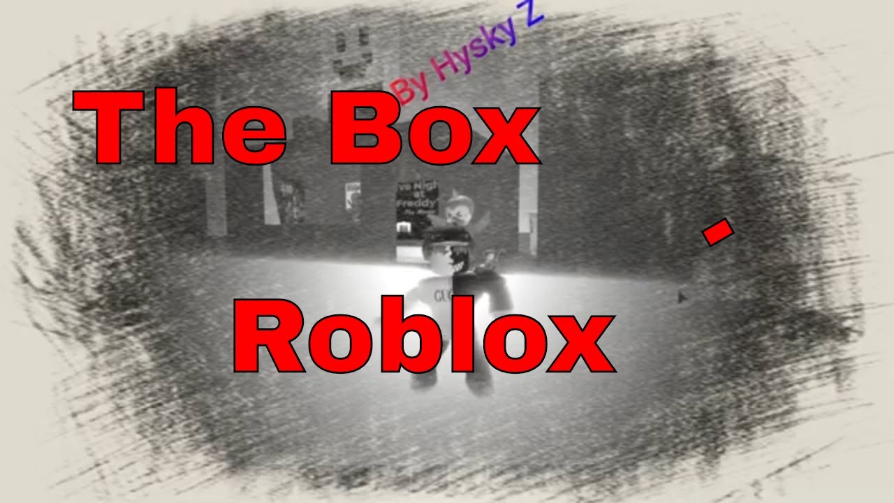 The box (roblox) - YouTube