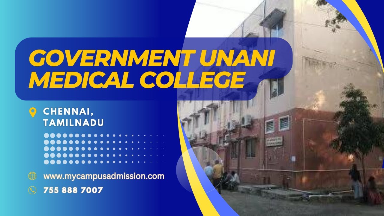 Government Unani Medical College - Chennai | mycampusadmission.com ...