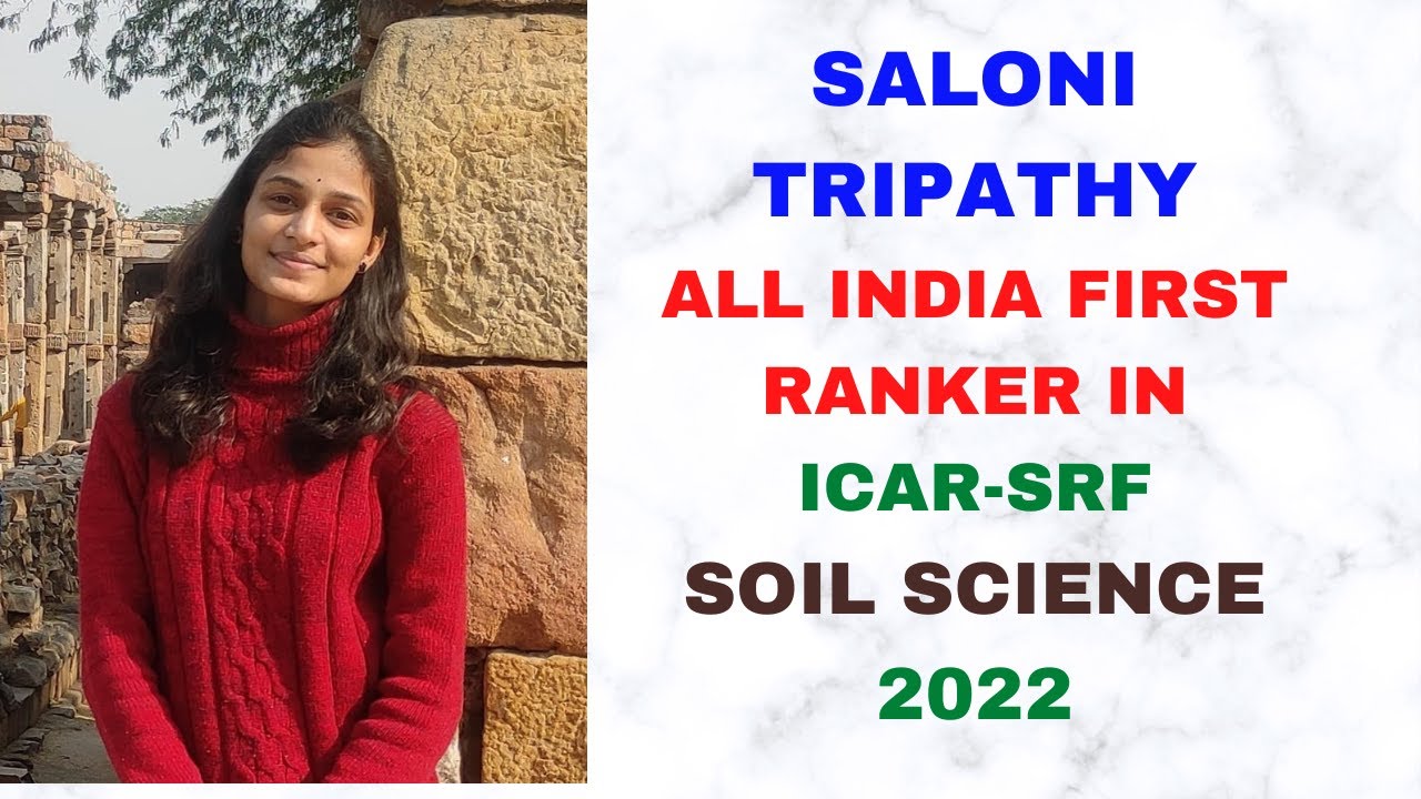 Meet Saloni Tripathy II All India First Ranker in ICAR SRF - Soil ...