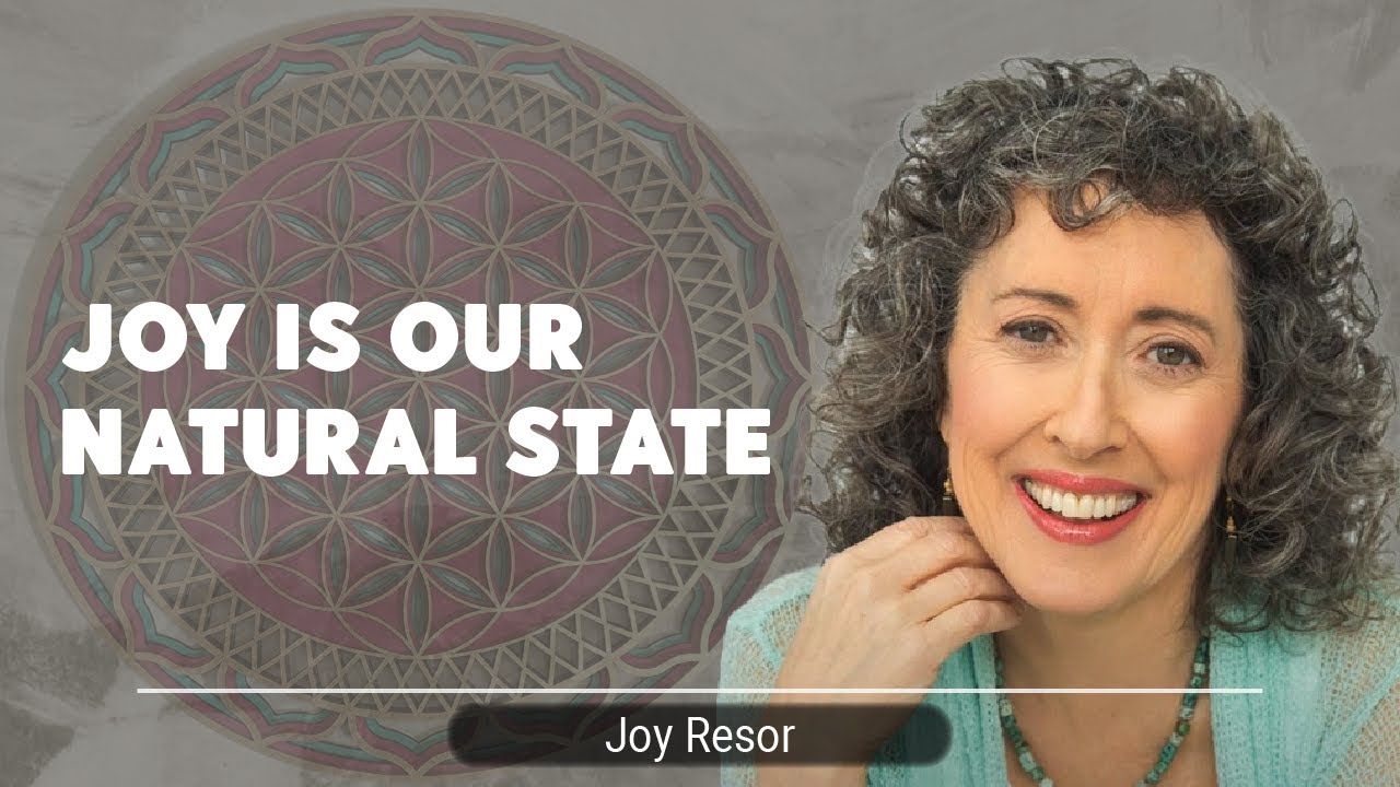 Joy Is Our Natural State - YouTube