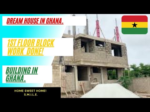 THE HOUSE ON THE HILL // BUILDING IN GHANA. 1ST FLOOR BLOCKS LAYING ...