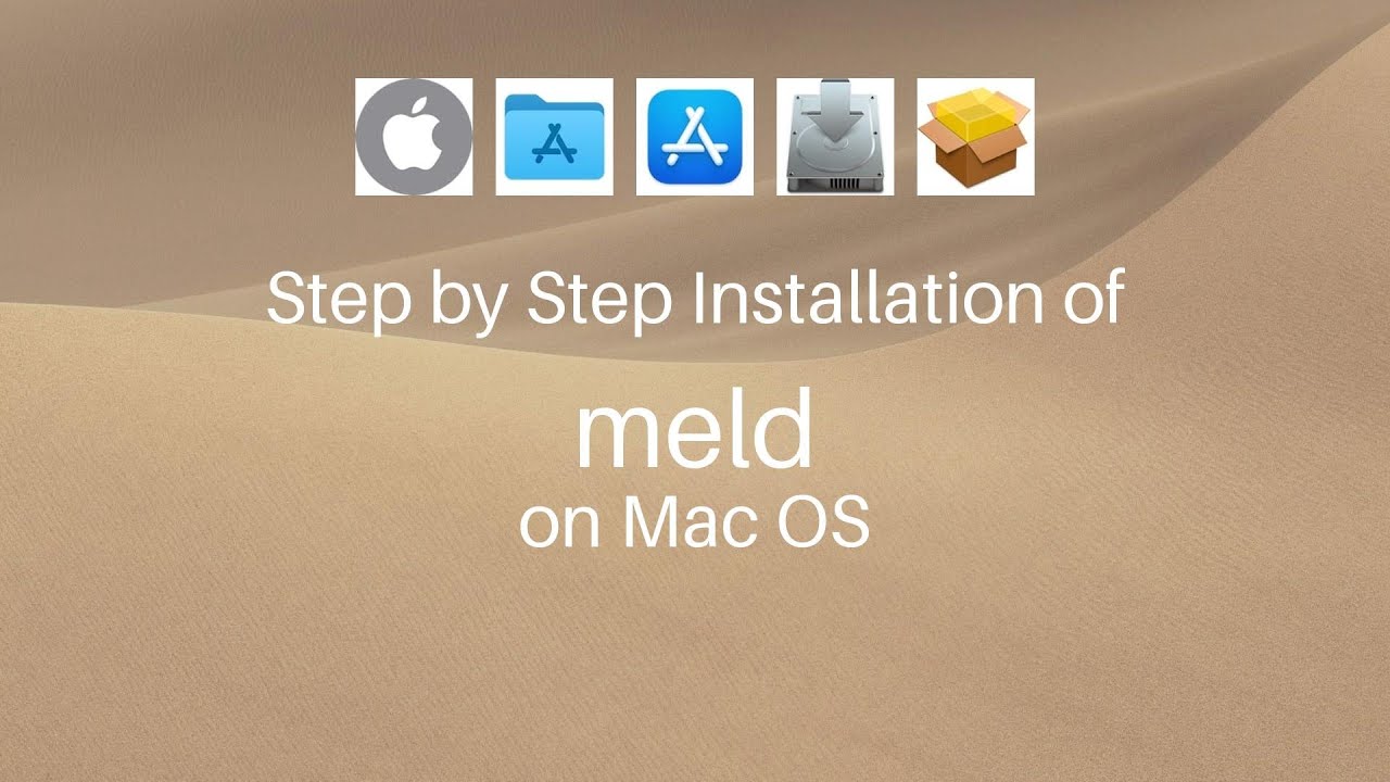 Solved - Download & install meld on Mac OS (Sonoma, Sequoia, Ventura ...
