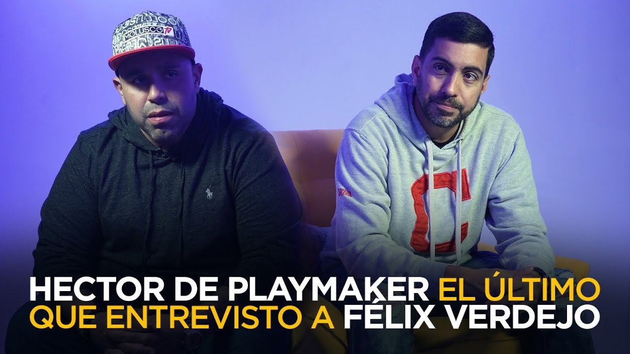 ENTREVISTA a Hector de Playmaker el ÚLTIMO QUE ENTREVISTÓ a Félix ...