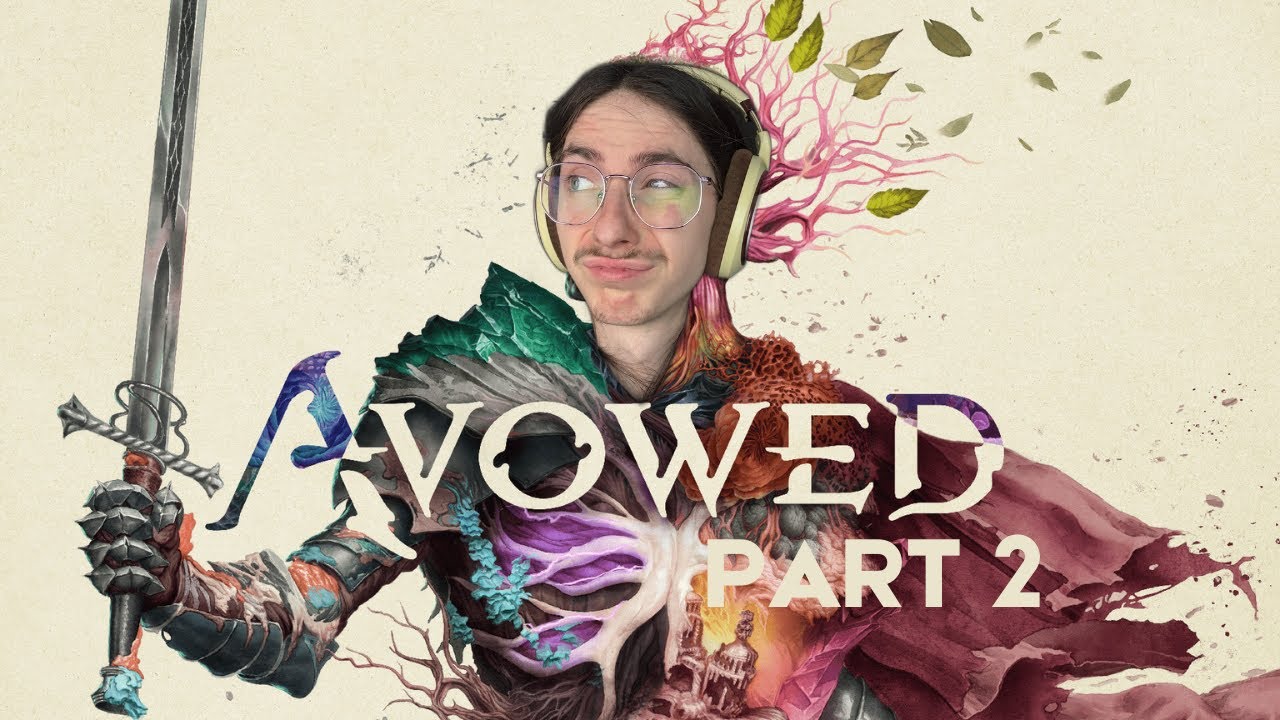 AVOWED Pt 2- MAGIC?!?? (WHY IS IT SO COOL?) - YouTube