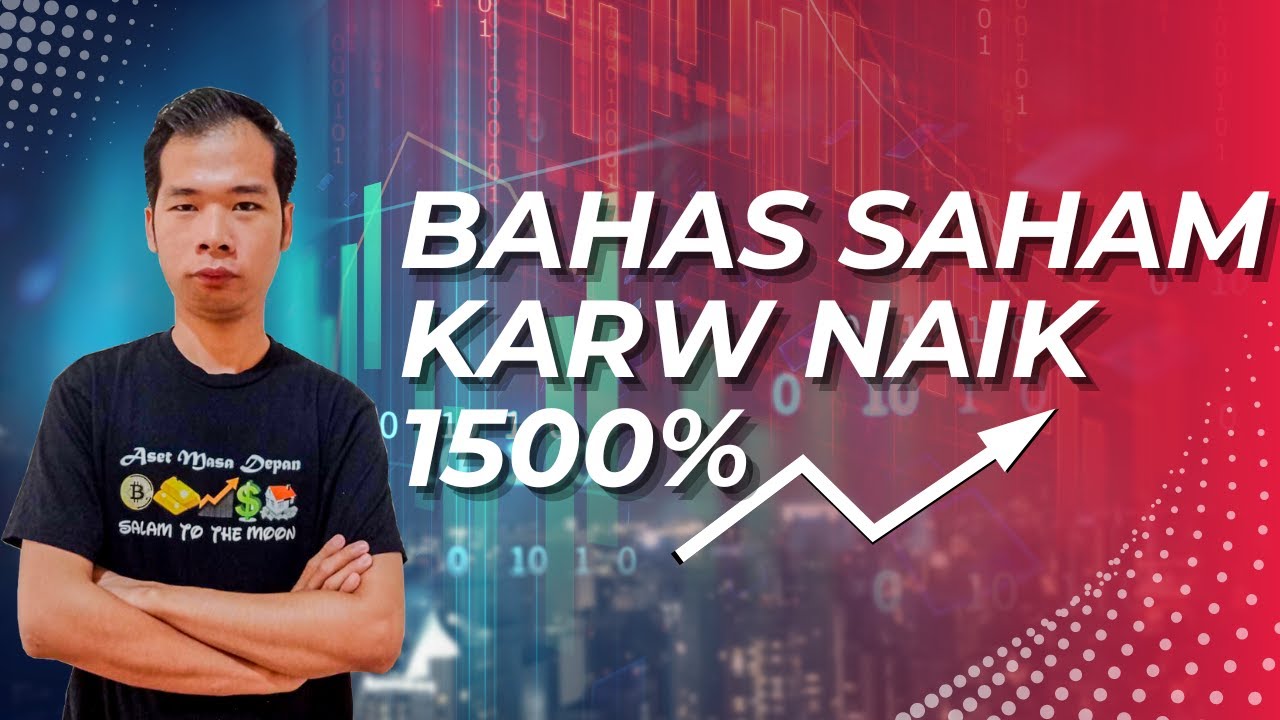 Bahas Saham KARW Sudah Naik 1500% Meskipun Kena Suspend Berapa Kali ...