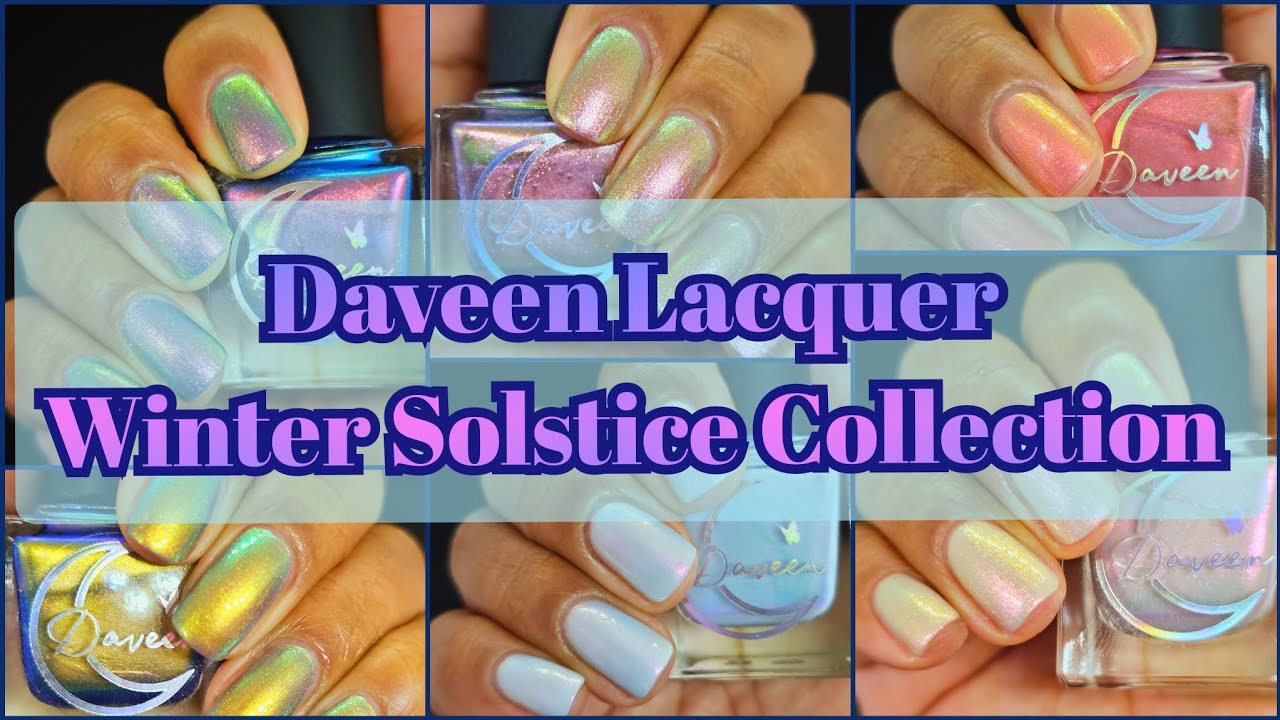 Daveen Lacquer Winter Solstice Collection 2023 #PR - YouTube