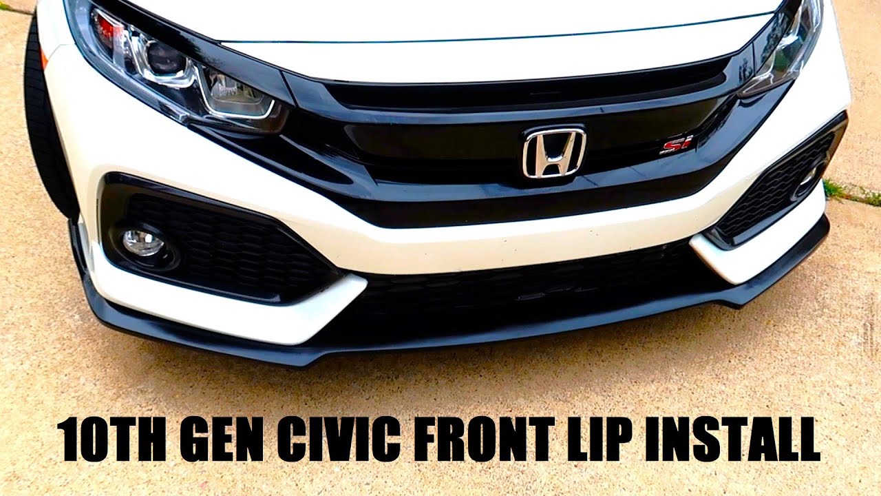 Front Lip Installation for 10th Gen Civic #CivicSi - YouTube