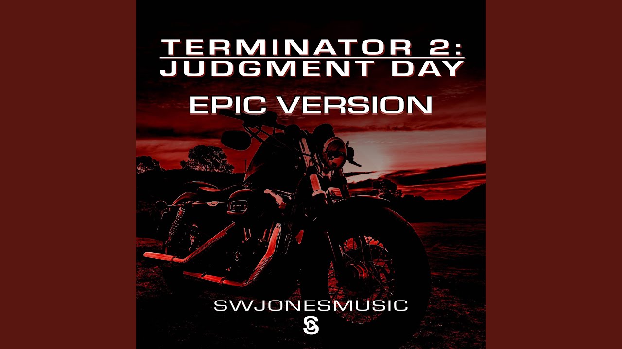 Terminator 2: Judgment Day Theme (Epic Version) - YouTube