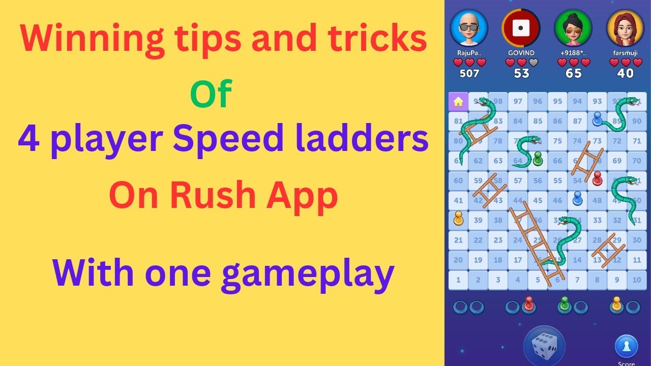 Winning Tips And Tricks Of 4 Player Speed Ladders Game On Rush App ...