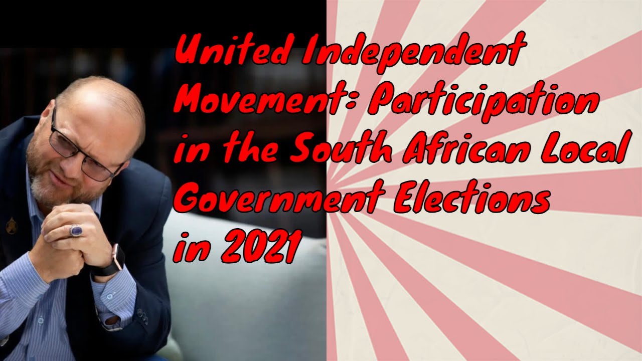 United Independent Movement: Participation in the South African Local ...