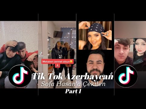 Sofa Hasan'a Çekilen Tik Tok Videoları! Tik Tok Azerbaycan (Part 1)#SofaHasan