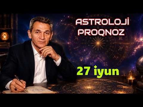 BÜRCLƏR 👉 27 İYUN