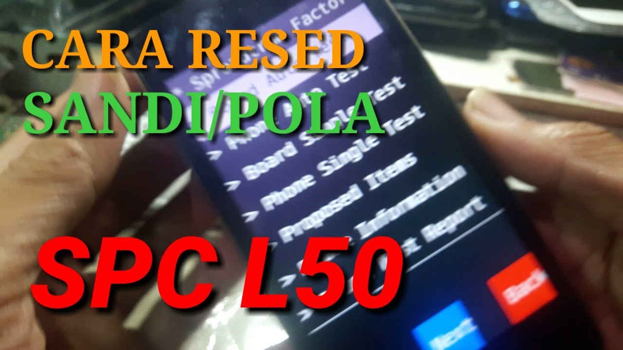 CARA RESET SANDI, POLA, HP SPC L50 MUDAH // Tutorial Hard Reset Forgot ...