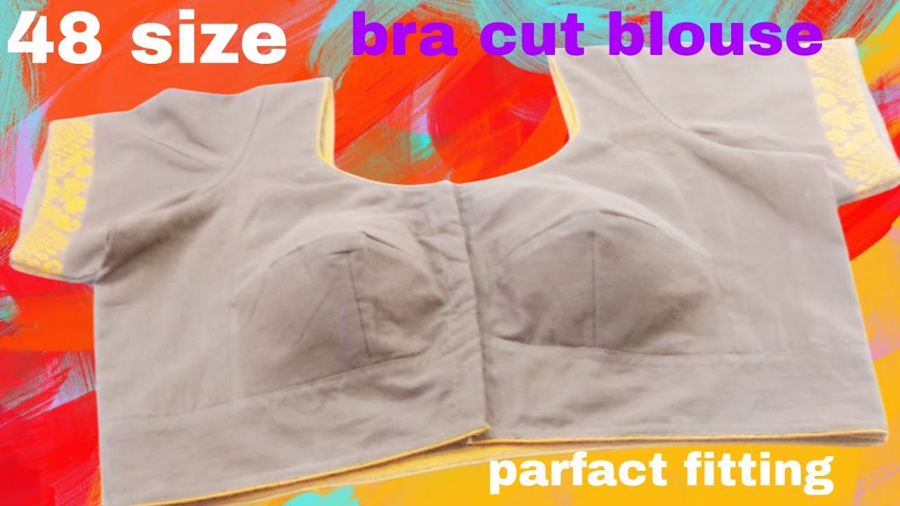 48 size bra cut blouse cutting and stitching/parfact fitting#sewing # ...