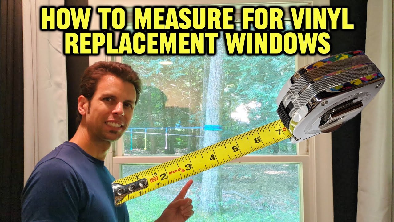 How to Measure for Vinyl Replacement Windows - Andersen Narroline -to ...