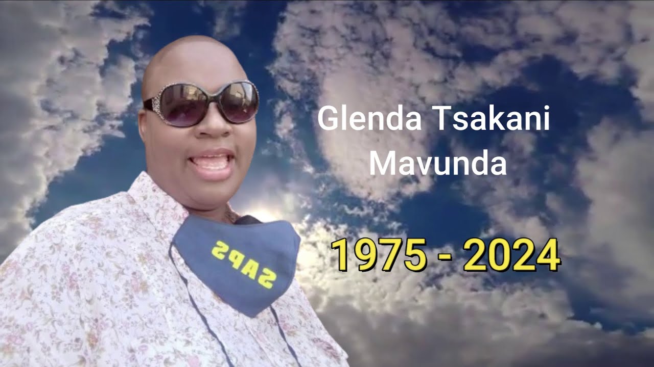In Loving Memory of the late Tsakani Glenda Mavunda - YouTube