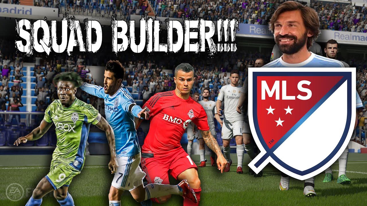 FIFA 16 l Squad Builder MLS! - YouTube