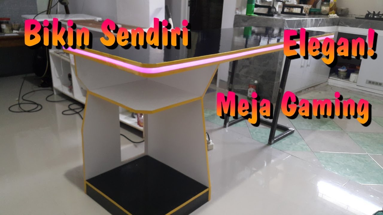 Making My Own Gaming Table (With RGB Lighting) - Bikin Meja Gaming ...