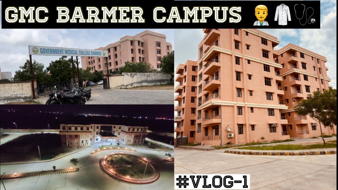 Campus tour of medical college| GMC barmer | life after neet - YouTube