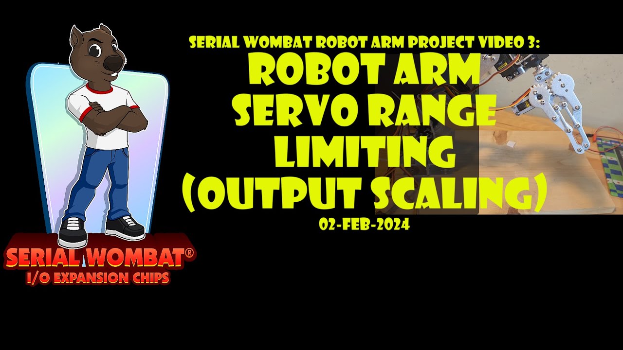 Serial Wombat 18AB Robot Arm Video 3: Range Limiting with the Output ...