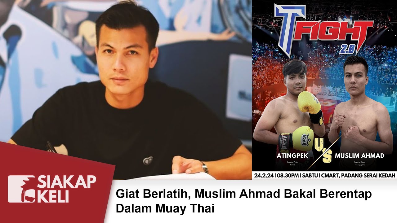 Beralih Sukan, Muslim Ahmad Bakal Berentap Dalam Muay Thai - YouTube