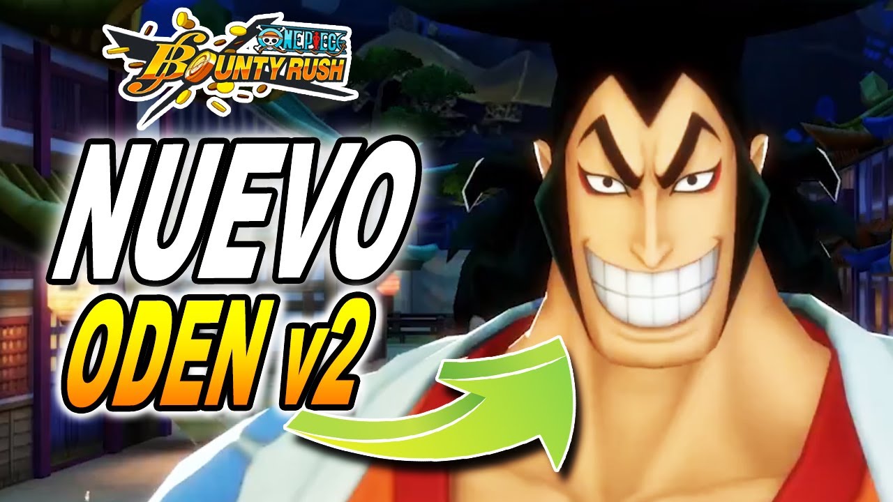 NUEVO ODEN V2 ! Elemento Luz ! | Reaccionando | One piece bounty rush ...
