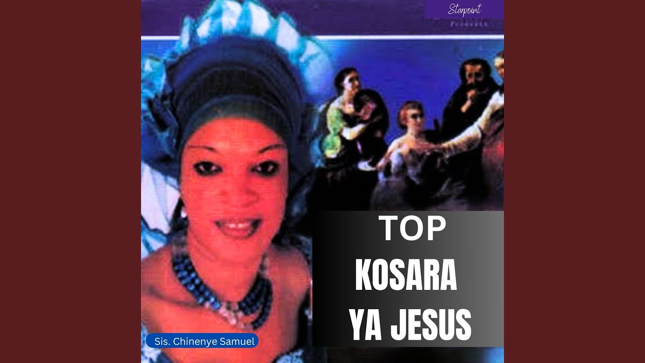 Top Kosara Ya Jesus, Pt. 2 - YouTube