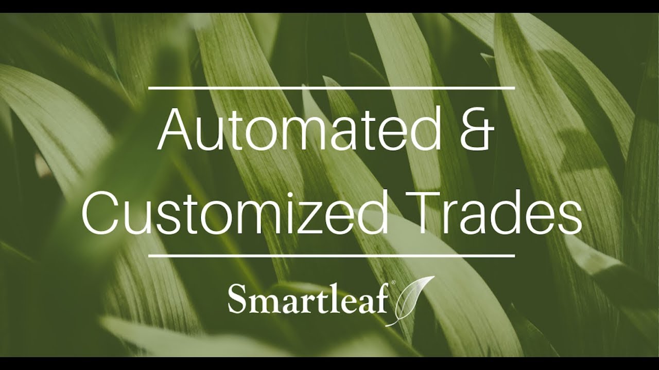 Smartleaf Demo: Automated Customized Trades - YouTube