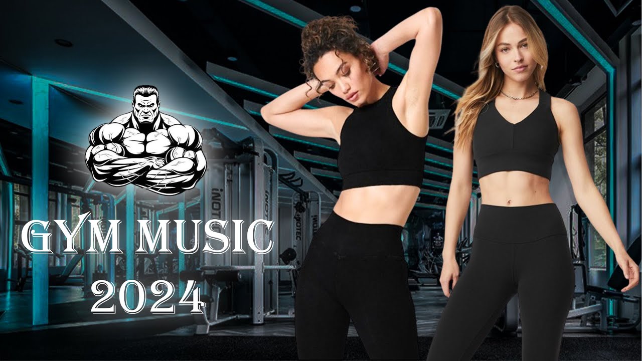 Best Gym Music Mix 2024 Best Workout Music 2024 Gym Motivation Music ...