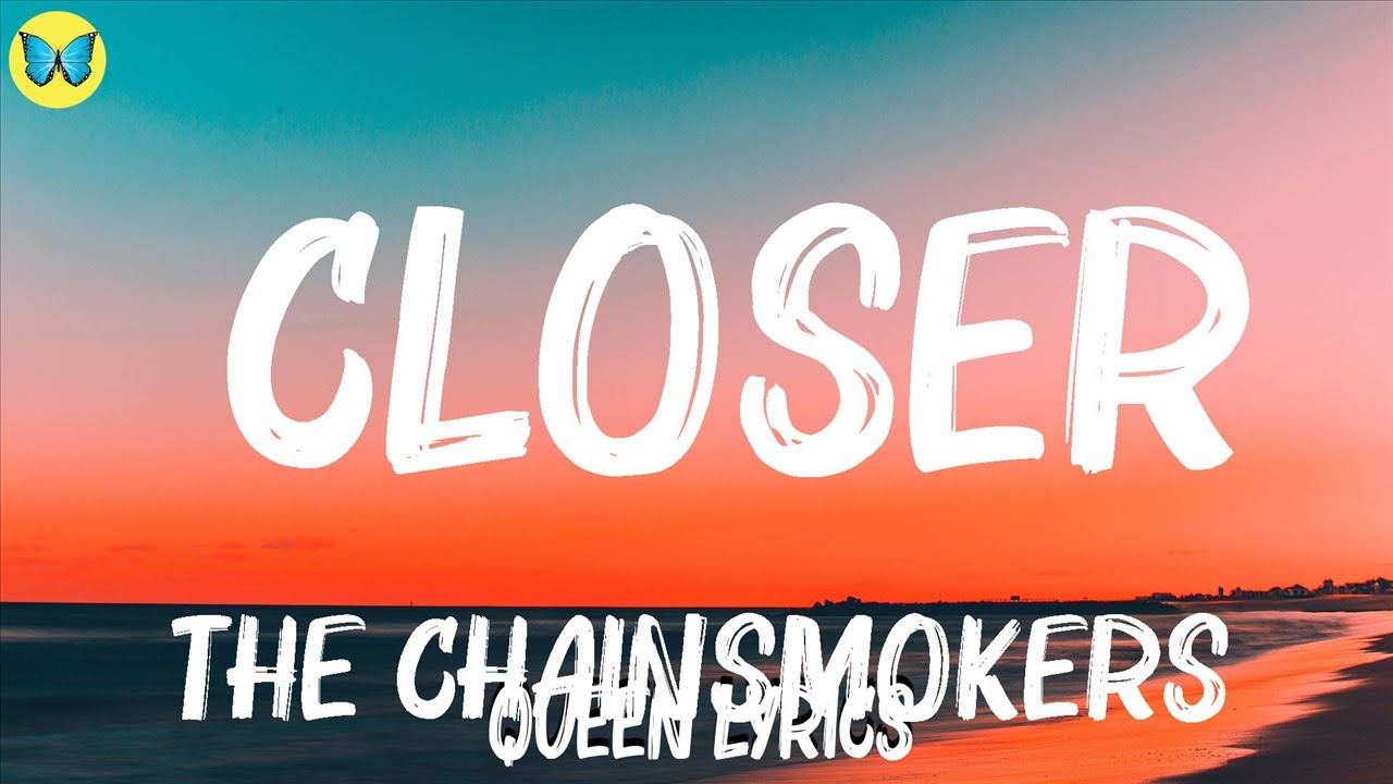 The Chainsmokers - Closer (Lyrics) ft. Halsey | Ed Sheeran, Maroon 5 ...