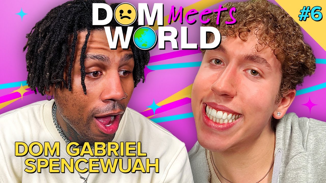 How We REALLY Feel About Hook Ups | Dom Gabriel & Spencewuah | Dom Meets World Ep. 6 - YouTube